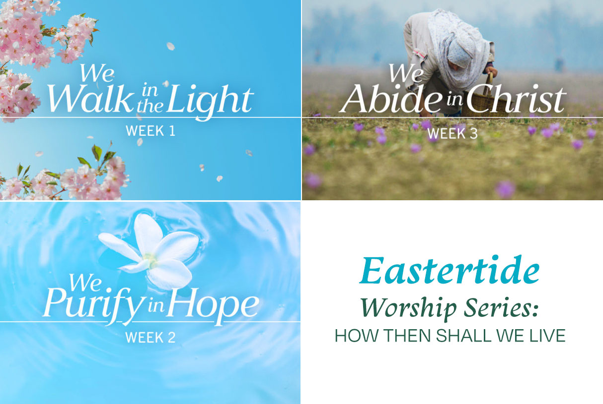 Eastertide Worship Series: How Then Shall We Live - Greater Northwest ...